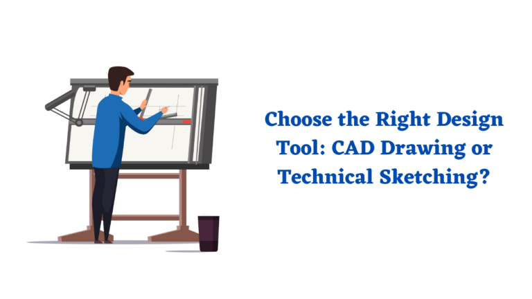 CAD Drawing vs Technical Sketching: Design Showdown