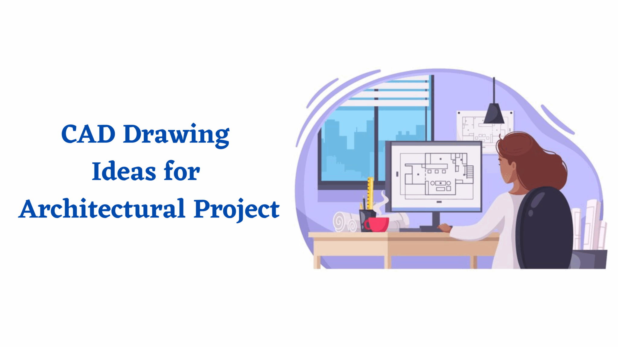 Innovative CAD Drawing Ideas for Architectural Projects