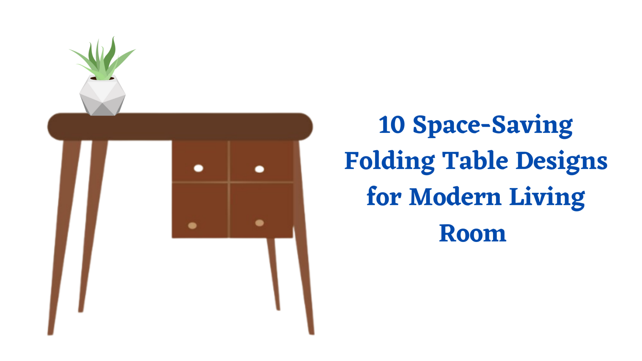 Top 10 Space-Saving Folding Tables for Modern Living Rooms