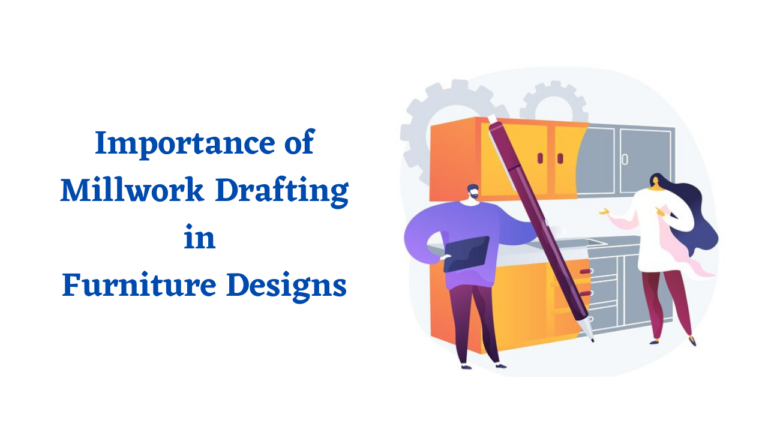 Why Millwork Drafting Matters in Furniture Design