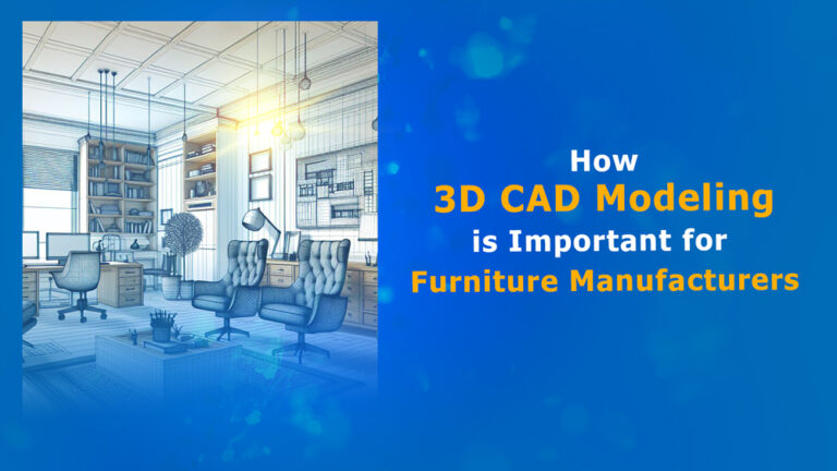 3D CAD Modeling: Boost Precision & Speed for Furniture