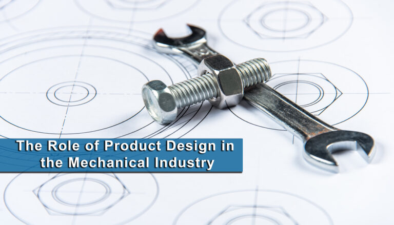 Role of Product Design in the Mechanical Industry